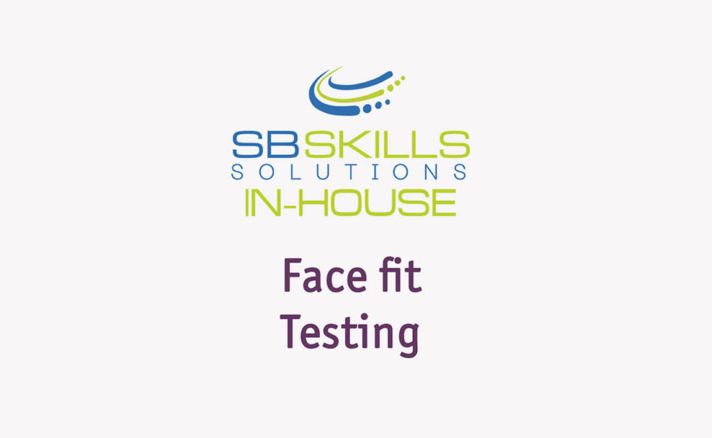 Face Fit Training - SB Skills Solutions